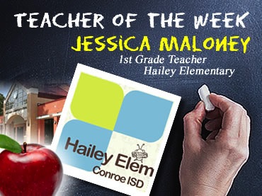 Teacher of the Week: Jessica Maloney, Hailey Elementary – The Woodlands Area Student Center Blog